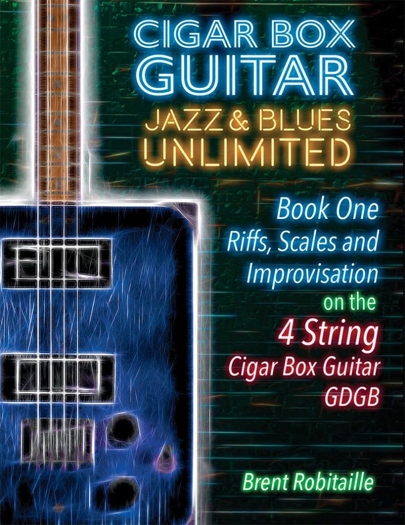 Cigar Box Guitar Jazz and Blues Book | 4-String GDGB