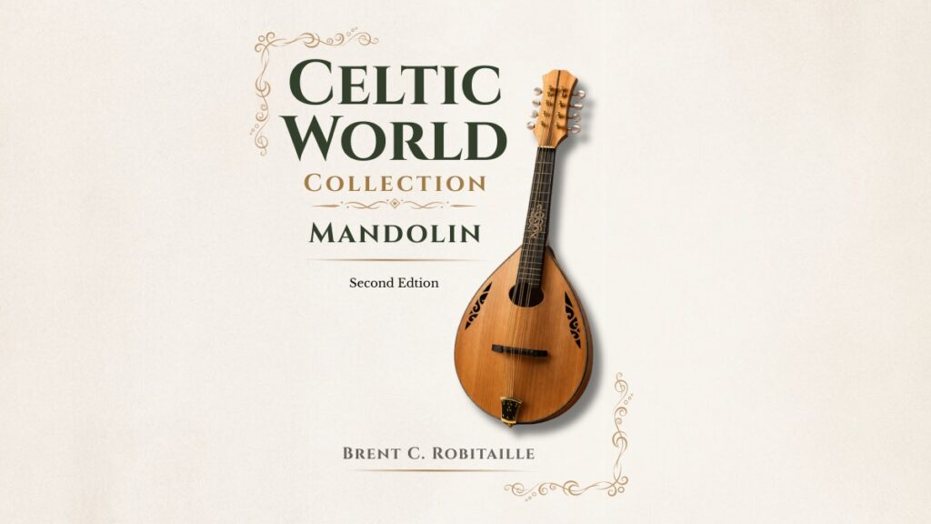 Updated Celtic World Collection Mandolin Book | Brent Robitaille